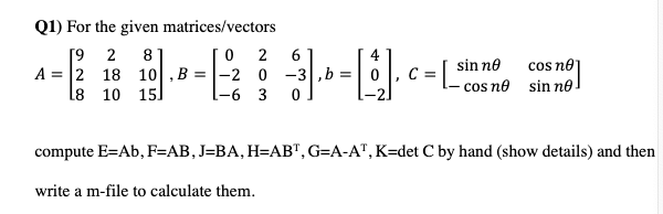 Solved 4 (1) For the given matrices/vectors 192 8 02 6 A = 2 | Chegg.com