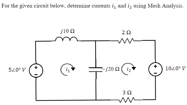Solved For the given circuit below, determine currents i1 | Chegg.com