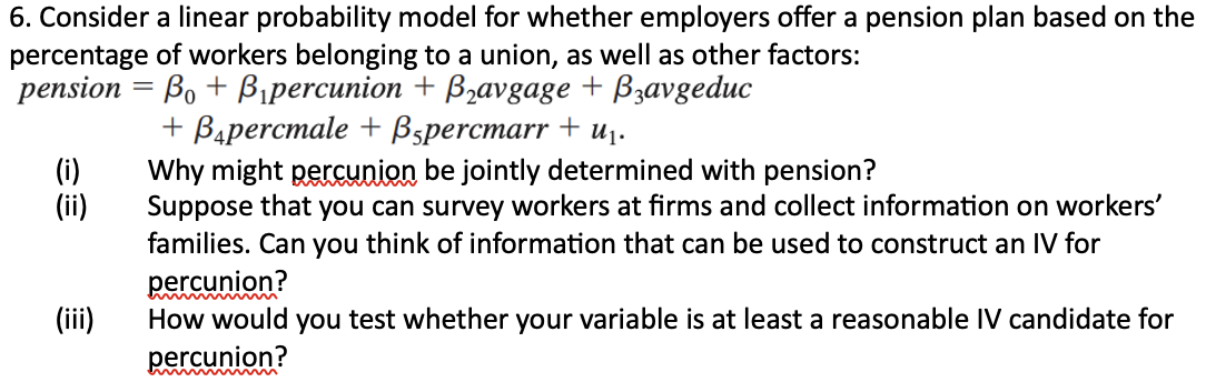 Solved 6. Consider a linear probability model for whether | Chegg.com
