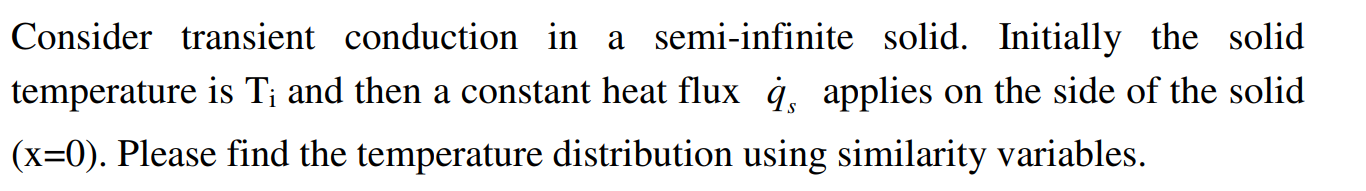 Solved Consider transient conduction in a semi-infinite | Chegg.com