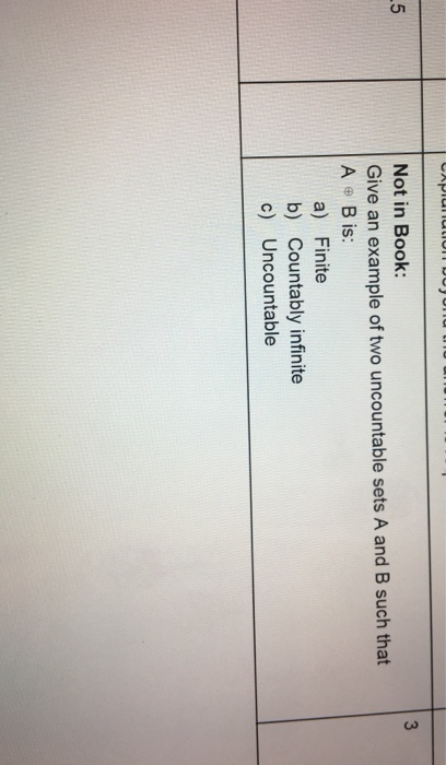 Solved Not in Book: Give an example of two uncountable sets | Chegg.com