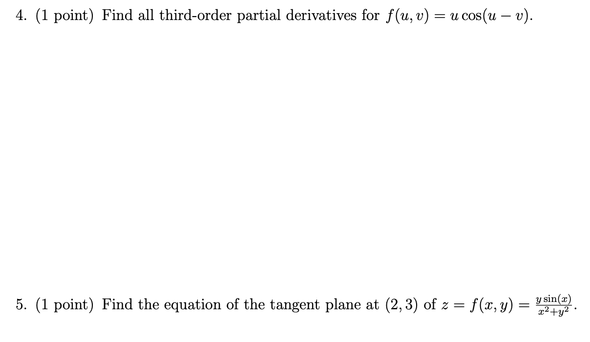 Solved 4 1 Point Find All Third Order Partial Derivatives 0624