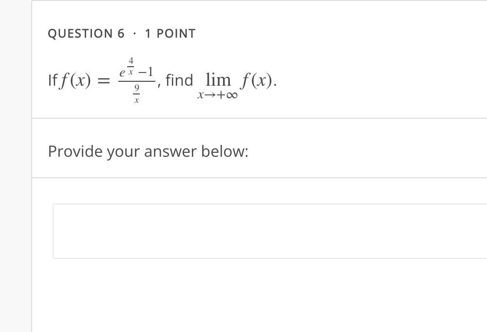 Solved QUESTION 6 · 1 POINT If f(x)=x9ex4−1, find | Chegg.com