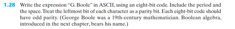Solved 1.28 Write the expression “G. Boole” in ASCII, using | Chegg.com