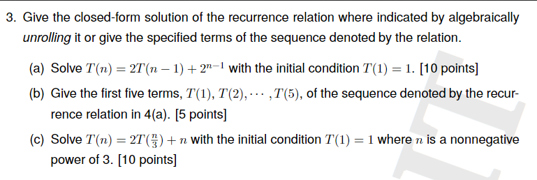 Solved 3. Give the closed-form solution of the recurrence | Chegg.com