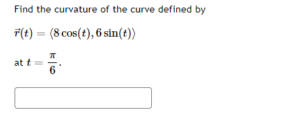 Solved Find the curvature of the curve defined by | Chegg.com