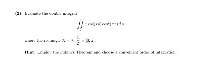 Solved (2). Evaluate the double integral | Chegg.com