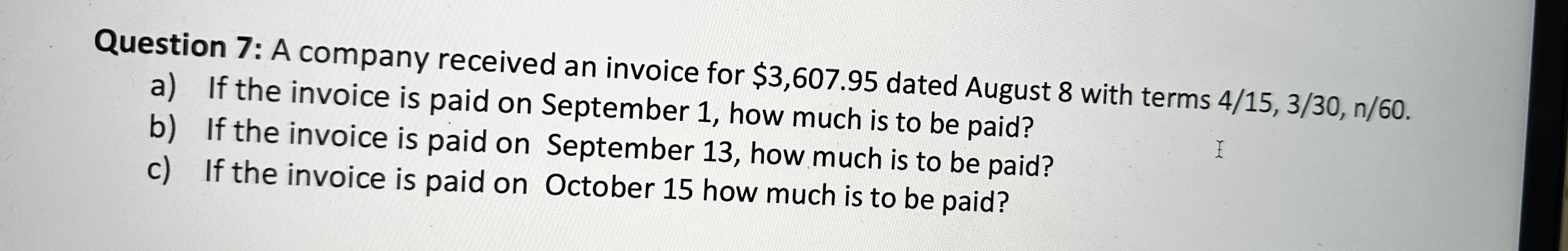 Solved Question 7: A company received an invoice for | Chegg.com