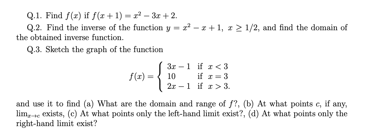 Solved Q.1. Find f(x) if f(x+1)=x2−3x+2. Q.2. Find the | Chegg.com
