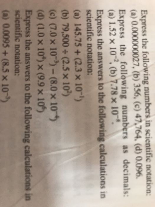 Solved Express the following numbers in scientific notation: | Chegg.com