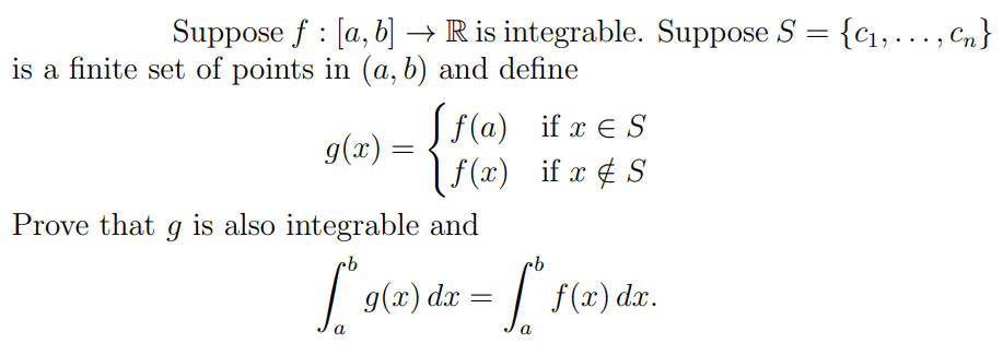 Solved Suppose f:[a,b]→R is integrable. Suppose S={c1,…,cn} | Chegg.com