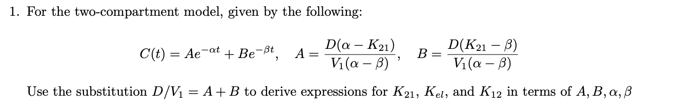 Solved 1. For the two-compartment model, given by the | Chegg.com