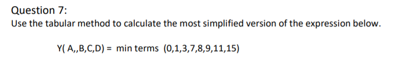 Solved Question 7: Use the tabular method to calculate the | Chegg.com