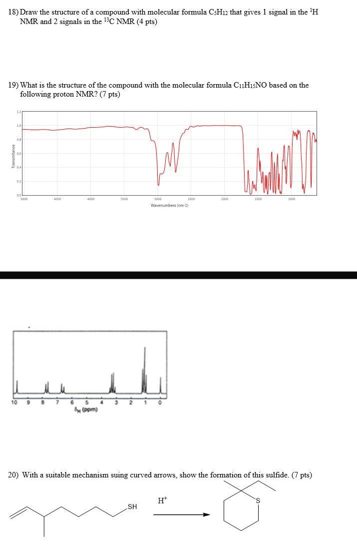Solved 18) Draw the structure of a compound with molecular | Chegg.com