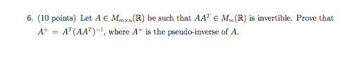 Solved 6. (10 points) Let A e M n(R) be such that AAT E | Chegg.com