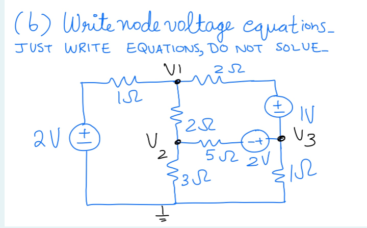 Solved (6) Write node voltage equations- JUST WRITE | Chegg.com