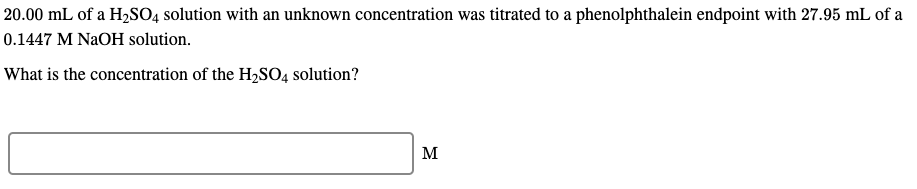 Solved 20.00 mL of a H2SO4 solution with an unknown | Chegg.com