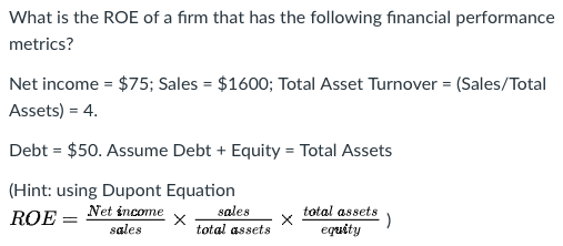 Solved What is the ROE of a firm that has the following | Chegg.com
