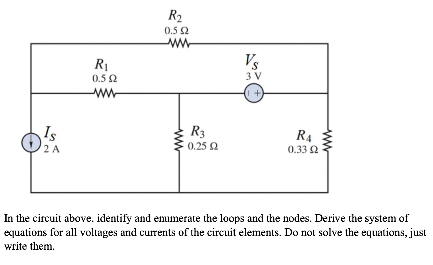 Solved In the circuit above, identify and enumerate the | Chegg.com