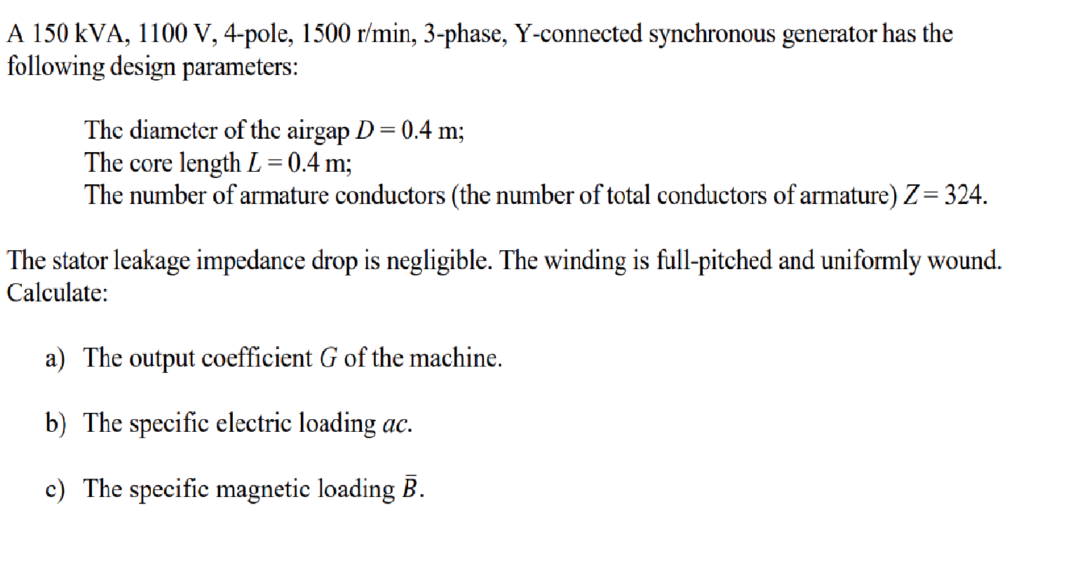 Solved A 150 kVA, 1100 V, 4-pole, 1500 r/min, 3-phase, | Chegg.com