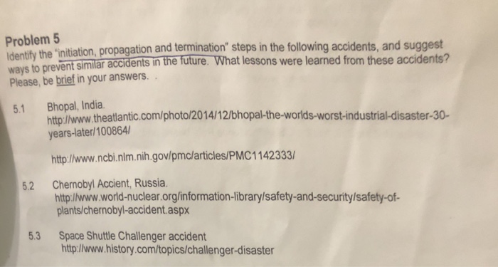 Problem 5 Identify the 'initiation, propagation an | Chegg.com