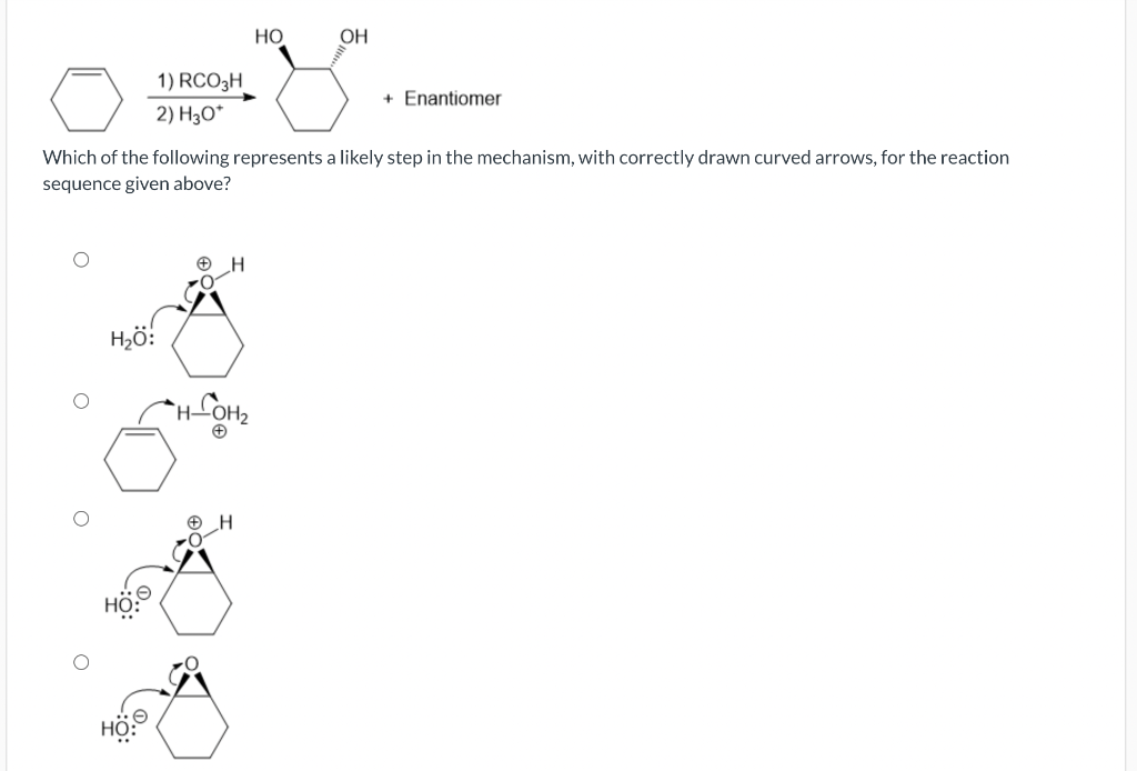 Solved HO OH 1) RCO3H + Enantiomer 2) H30* Which of the | Chegg.com
