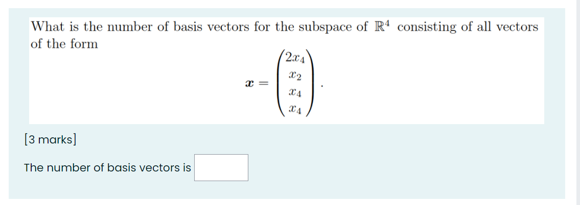 Solved What is the number of basis vectors for the subspace | Chegg.com