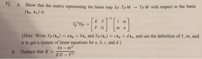 Solved #2. show that the matrix representing the linear map | Chegg.com