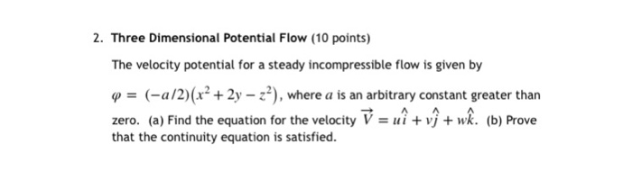 Solved 2. Three Dimensional Potential Flow (10 points) The | Chegg.com