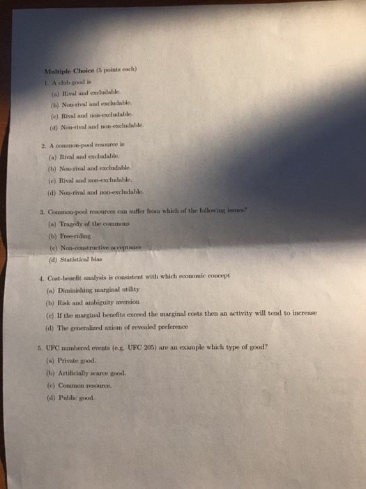 Solved Multiple Choice (5 points each) 1. A cdub good is (a) | Chegg.com