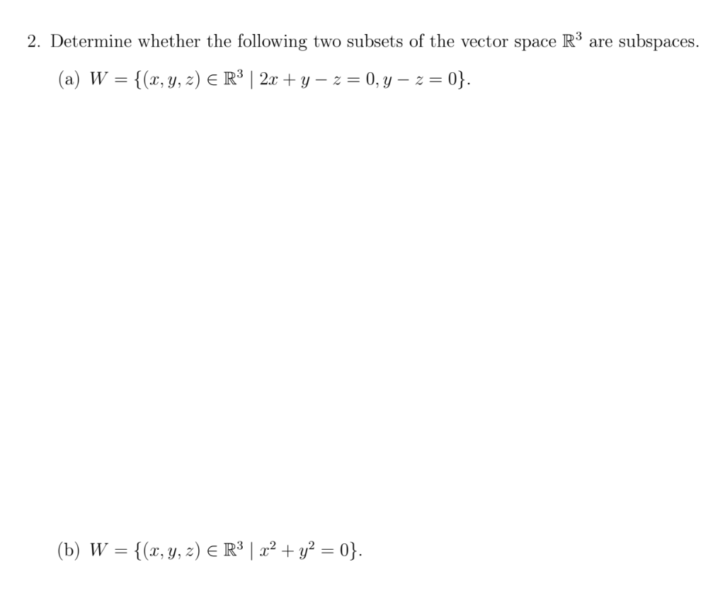 Solved 2. Determine whether the following two subsets of the | Chegg.com