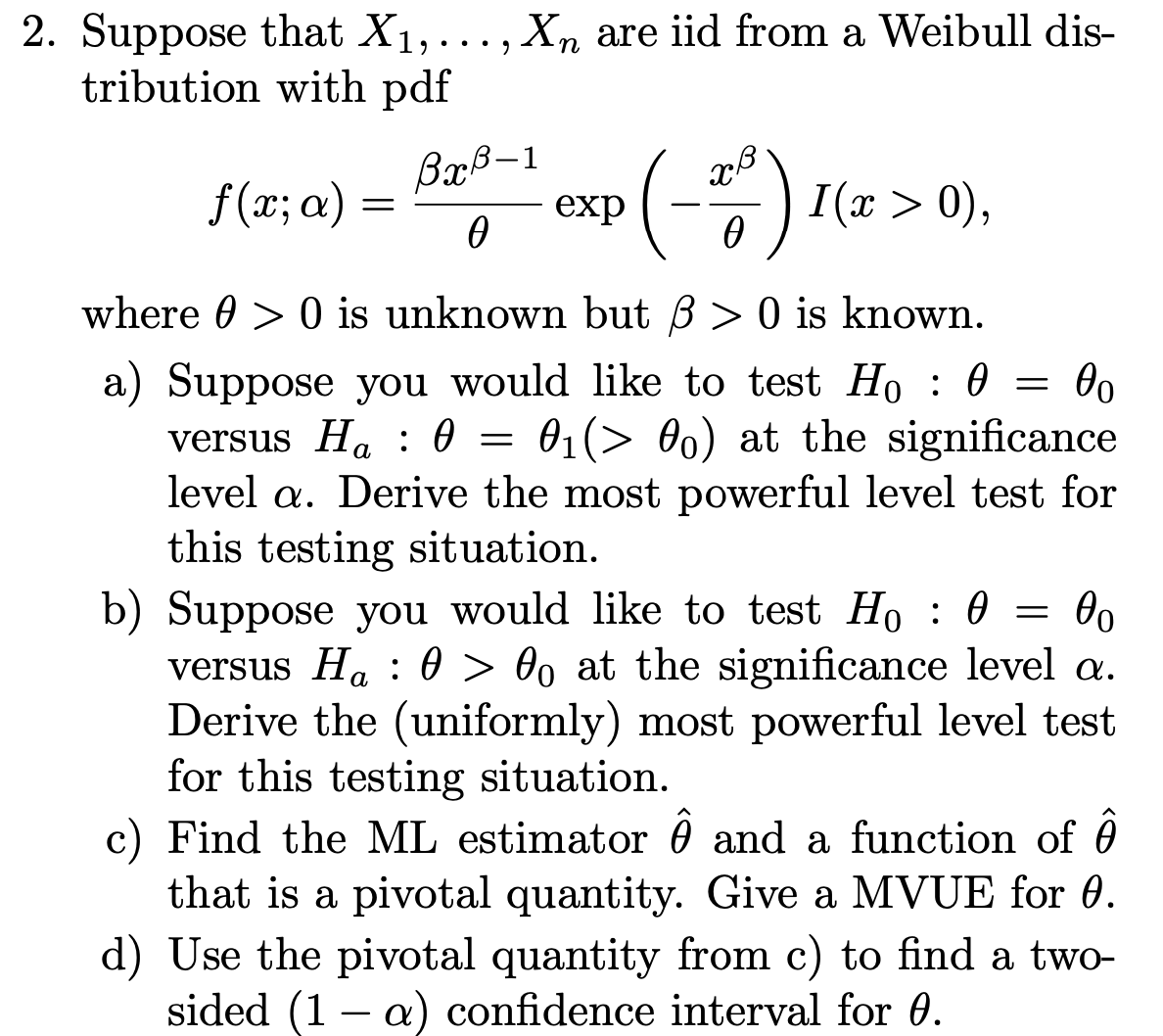 Solved Suppose that X1,…,Xn are iid from a Weibull | Chegg.com