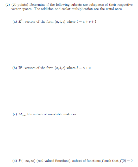 Solved (2) (20 points) Determine if the following subsets | Chegg.com Solved (2) (20 points) Determine if the following subsets | Chegg.com