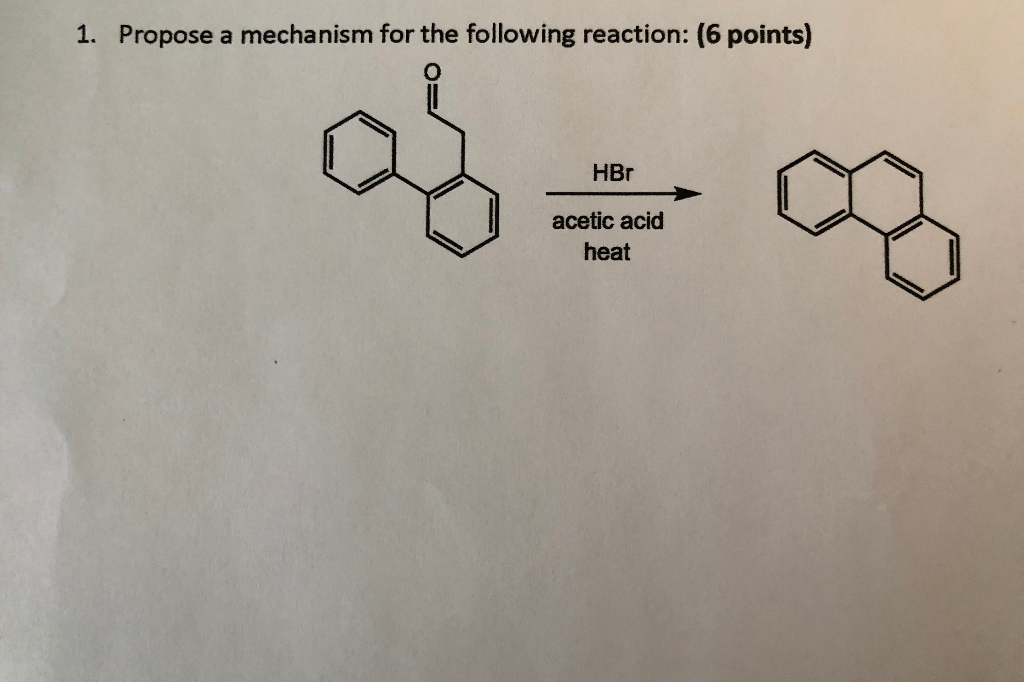 Solved 1. Propose a mechanism for the following reaction: (6 | Chegg.com