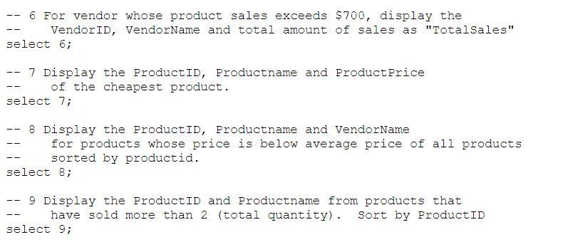 Solved -- 6 For vendor whose product sales exceeds $700, | Chegg.com