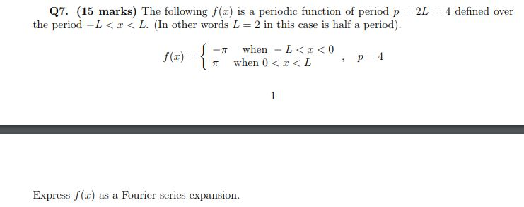 Solved Q7. (15 marks) The following f(x) is a periodic | Chegg.com