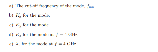Solved Waveguides come in standard dimensions to enable | Chegg.com