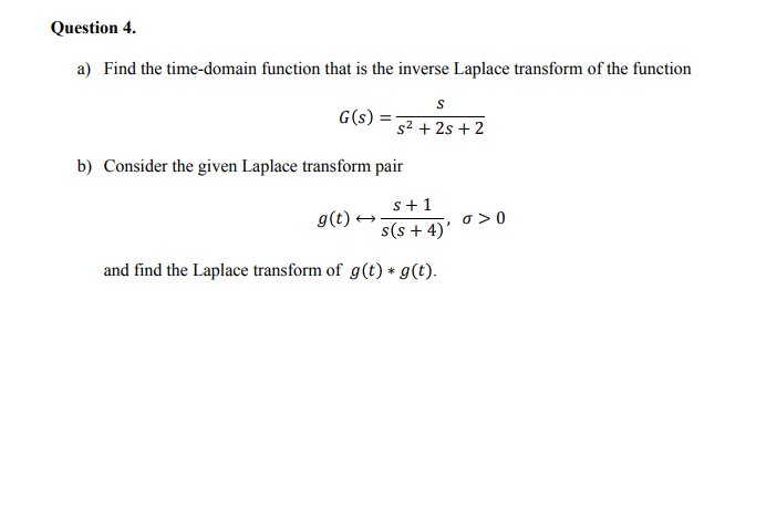 Solved Question 4. a) Find the time-domain function that is | Chegg.com