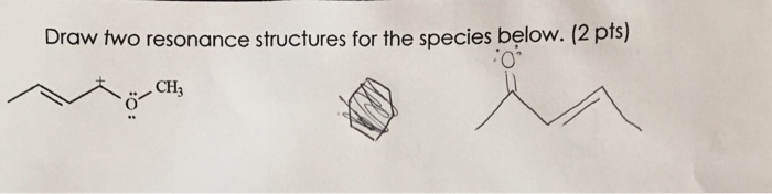 Solved Draw two resonance structures for the species below. | Chegg.com