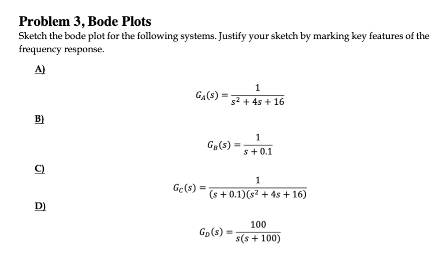 Solved Problem 3, Bode Plots Sketch the bode plot for the | Chegg.com