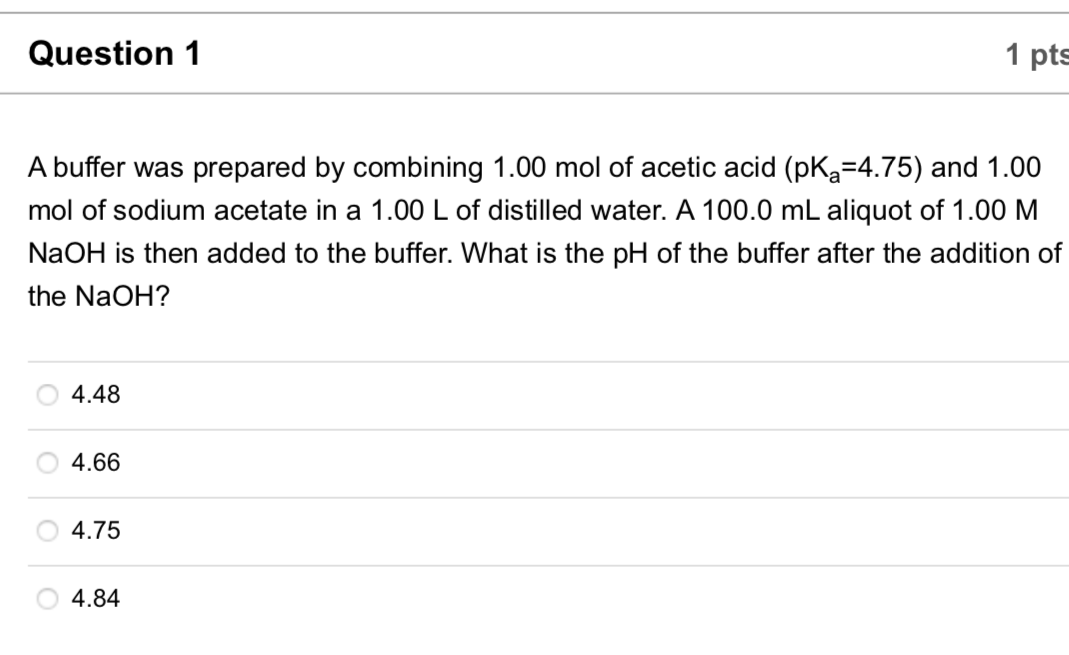 Solved Question 1 1 pts A buffer was prepared by combining | Chegg.com