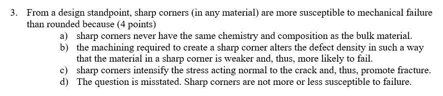Solved 3. From a design standpoint, sharp corners (in any | Chegg.com