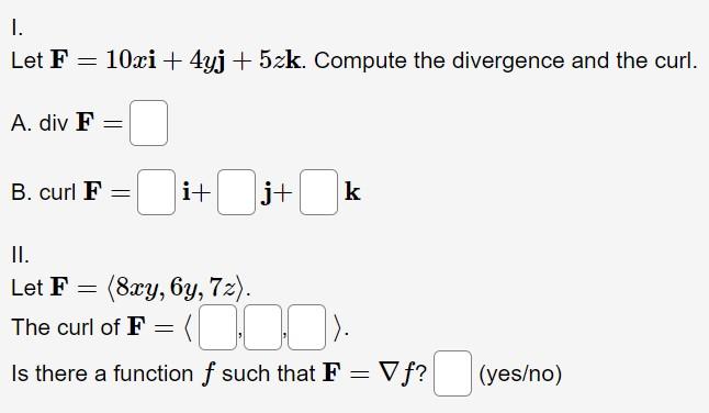 Solved Let F=10xi+4yj+5zk. Compute the divergence and the | Chegg.com