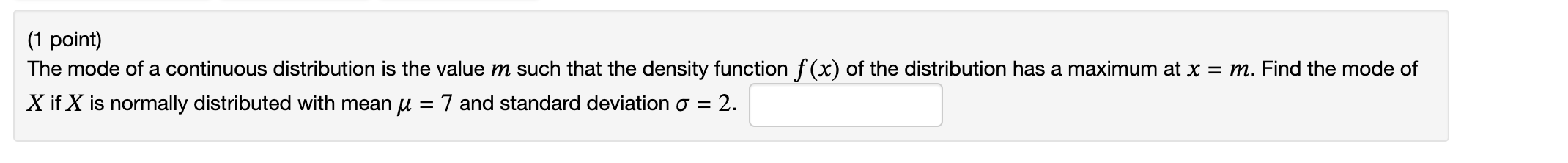 Solved (1 point) The mode of a continuous distribution is | Chegg.com