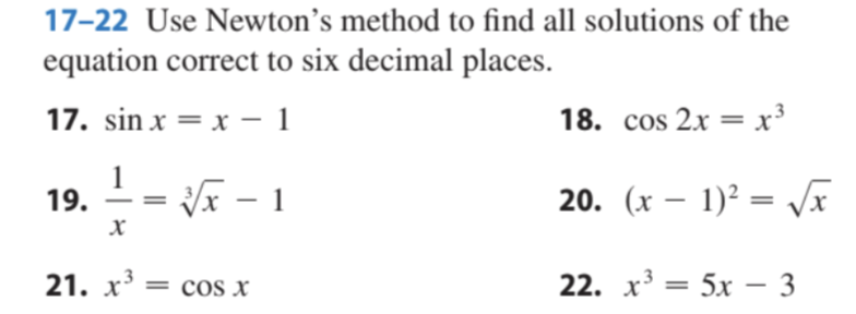 Solved 17-22 Use Newton's method to find all solutions of | Chegg.com