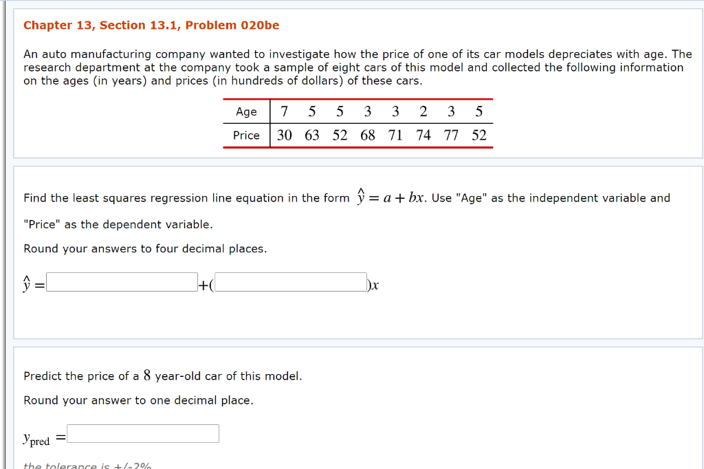 Solved Chapter 13, Section 13.1, Problem 020be An auto | Chegg.com