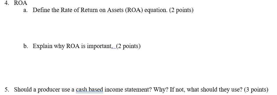 Solved 4. ROA a. Define the Rate of Return on Assets (ROA) | Chegg.com