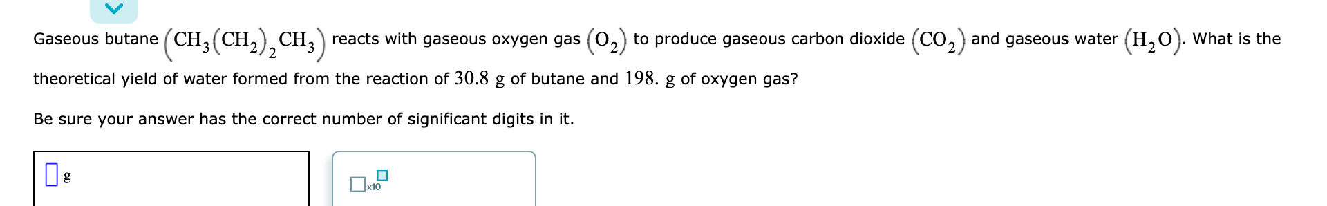 Solved Gaseous butane (CH3 (CH2), CH3) reacts with gaseous | Chegg.com