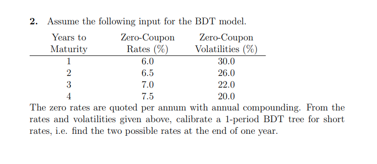 Solved 2. Assume the following input for the BDT model. | Chegg.com