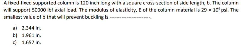Solved A fixed-fixed supported column is 120 inch long with | Chegg.com